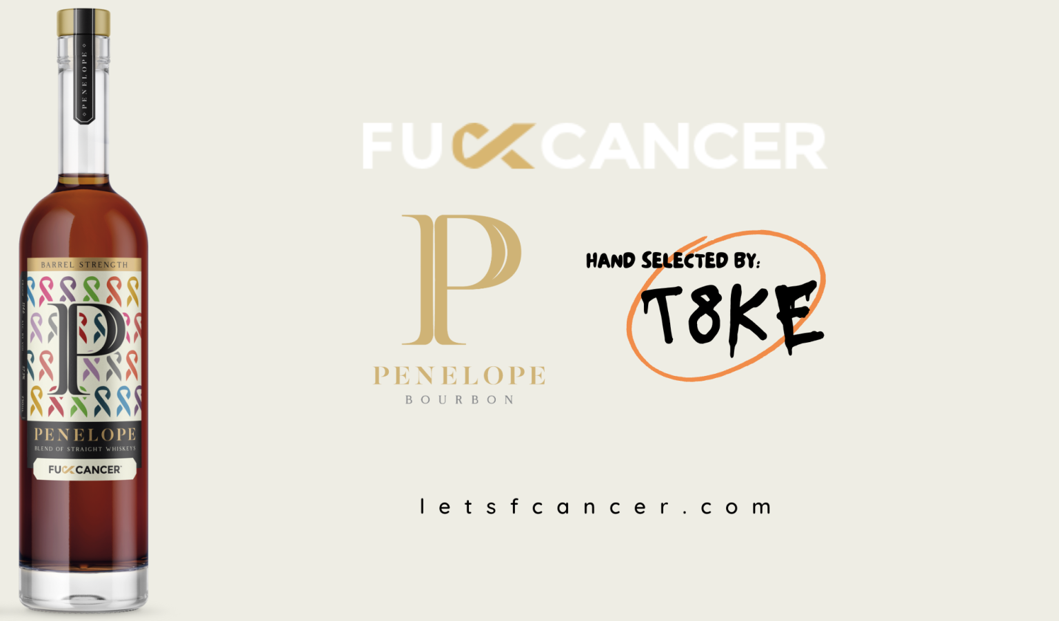Penelope Bourbon x T8KE: F*ck Cancer Limited Edition Cask Strength ...